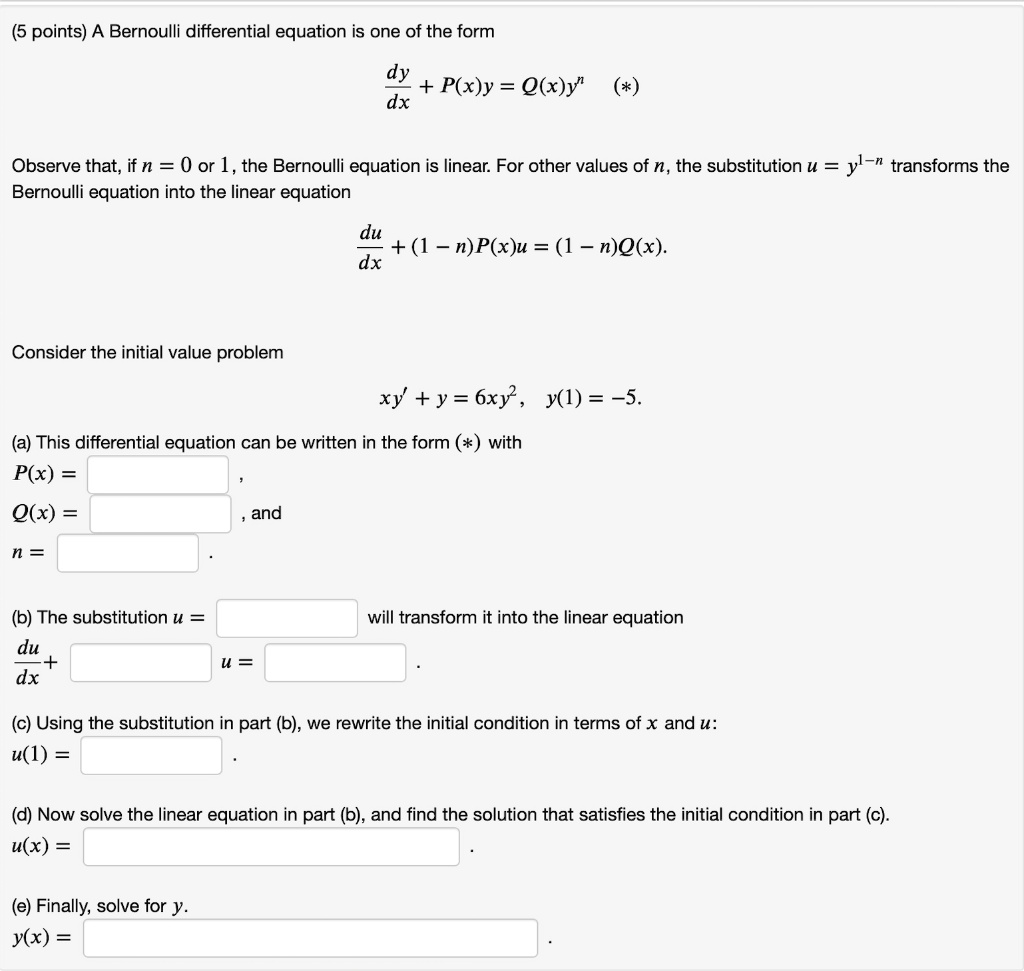 SOLVED:(5 points) A Bernoulli differential equation is one of the form ...