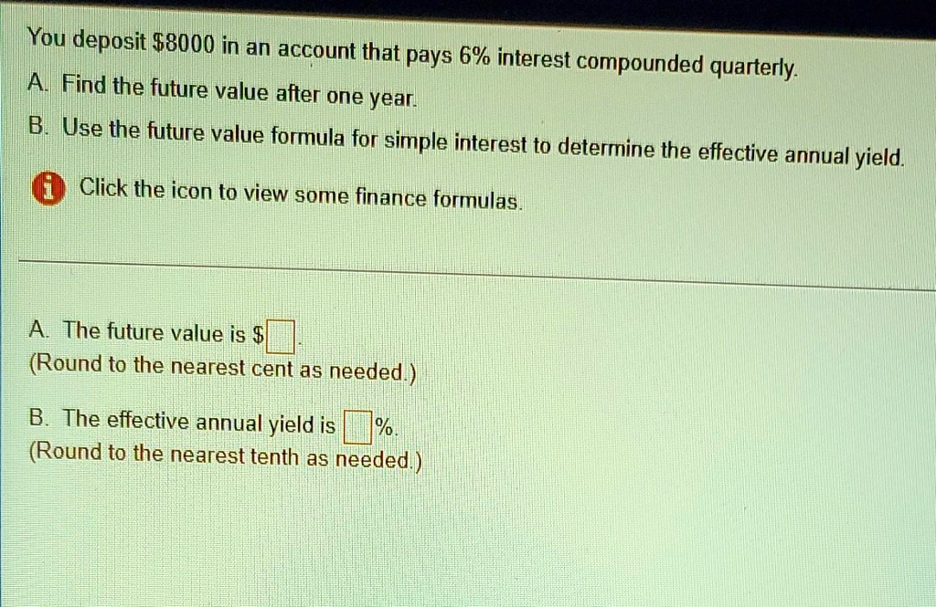 You deposit 8000 in an account that pays 6% interest compounded ...