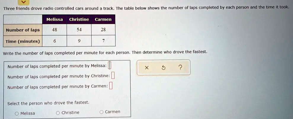 SOLVED: Three friends drove radio-controlled cars around a track. The ...
