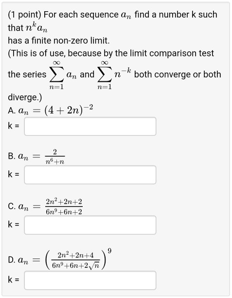 point for each sequence n find a number k such that nkan has finite non zero limit this is of ...