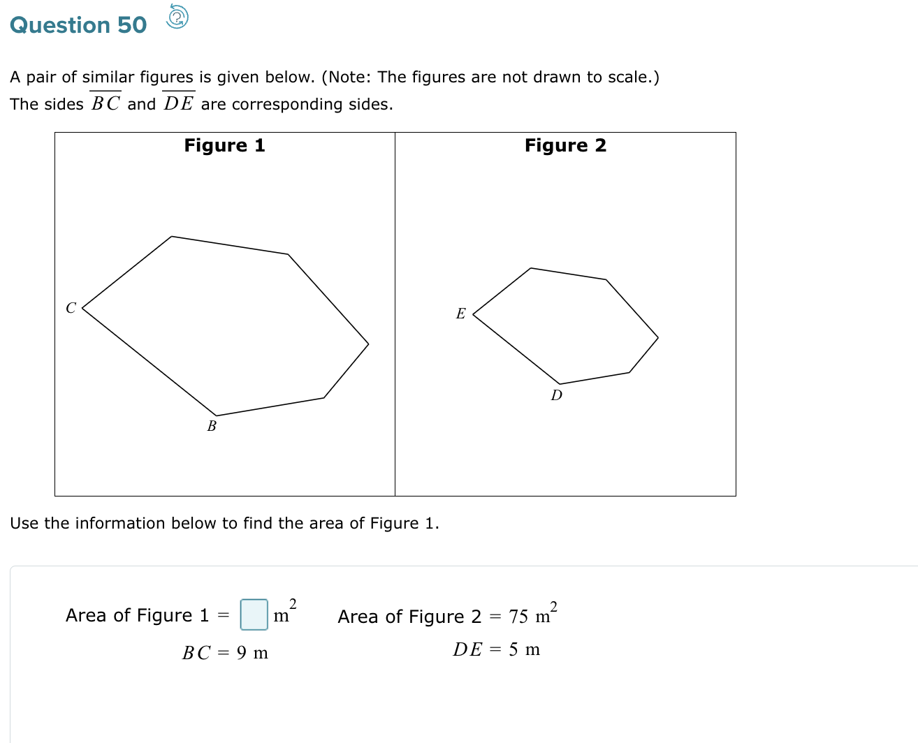 SOLVED: Question 50 A pair of similar figures is given below. (Note ...