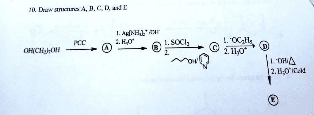 SOLVED: ' Draw structures A, B, C, D, and E