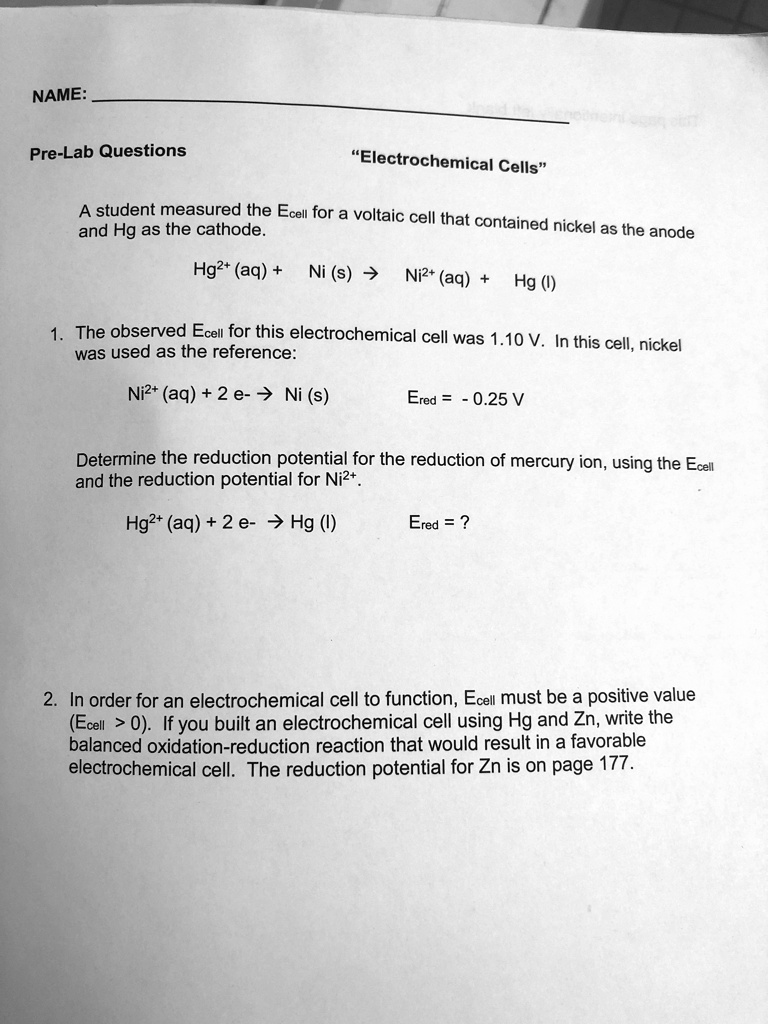 NAME: Pre-Lab Questions "Electrochemical Cells" A student measured the ...