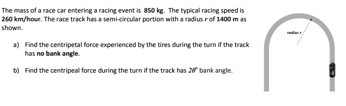 SOLVED: The mass of race car entering racing . event is 850 kg: The ...
