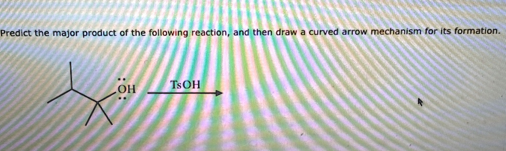 Predict the major product of the following reaction, and then draw a curved arrow mechanism for ...