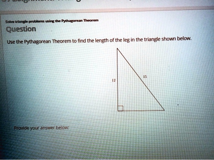 SOLVED: 2 Sclr uamele pvobkems using the Pythagorean Theorem Question Use the Pythagorean ...