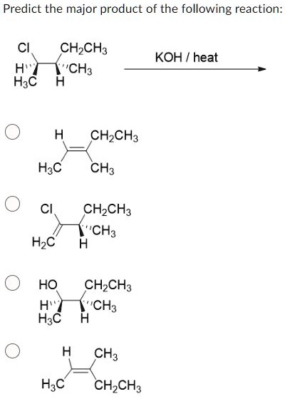 SOLVED: Predict the major product of the following reaction: Predict the major product of the ...