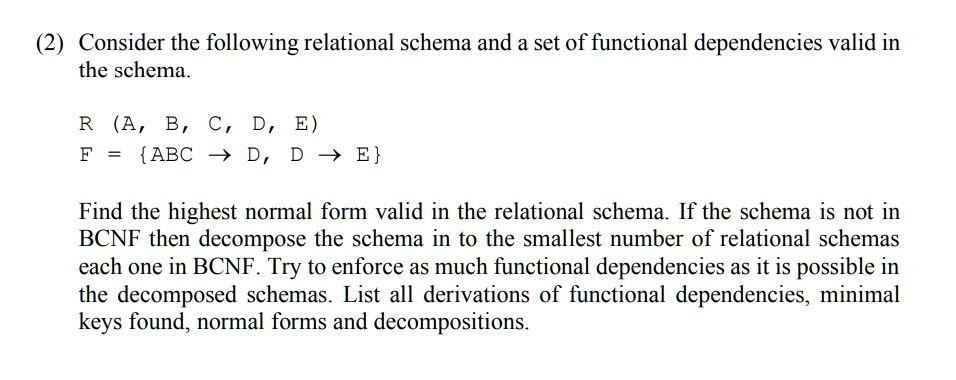 2 consider the following relational schema and a set of functional dependencies valid in the ...
