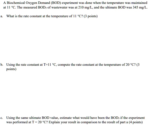 SOLVED: A Biochemical Oxygen Demand (BOD) experiment was done when the ...