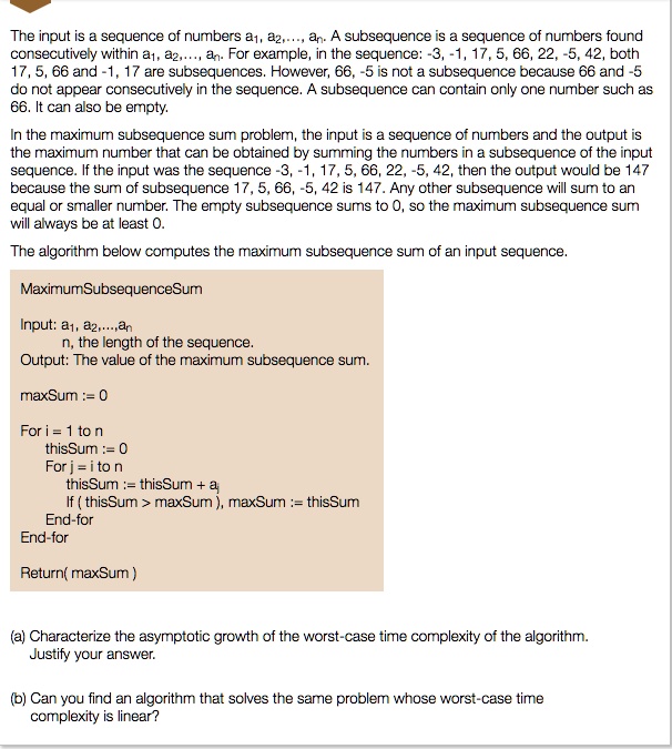 Solved The Input Is A Sequence Of Numbers A1 A2 An A Subsequence Is A Sequence Of Numbers