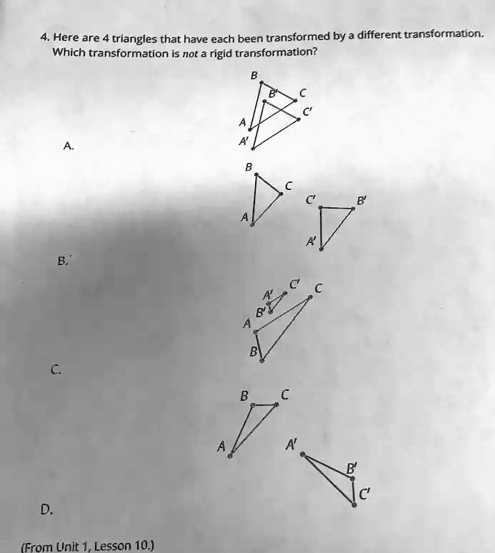 Solved 4 Here Are 4 Triangles That Have Each Been Transformed By Different Transformation