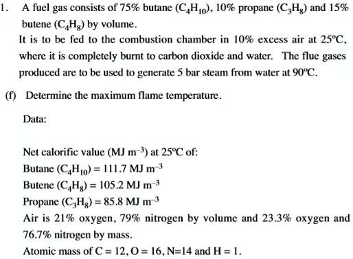 SOLVED: A fuel gas consists of 75% butane (C4H10), 10% propane (C3H8), and 15% butene (C4H8) by ...