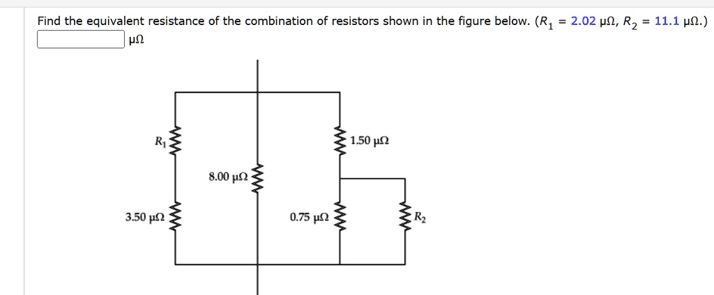 SOLVED: Find the equivalent resistance of the combination of resistors ...