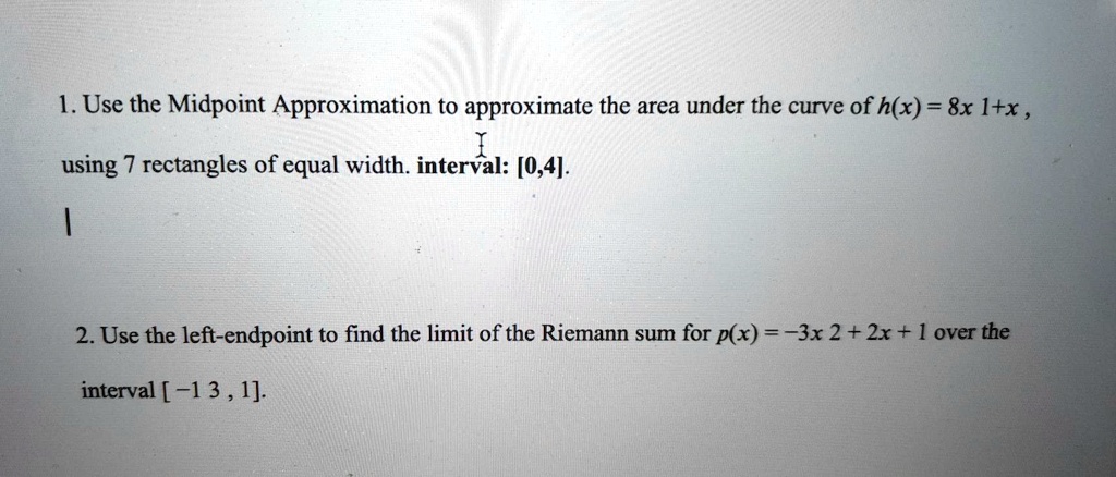 1 use the midpoint approximation to approximate the area under the curve of hx x ix using ...