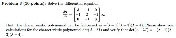 SOLVED:Problem (10 points): Solve the differential equation: Hint: the ...