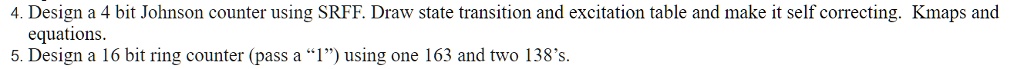 SOLVED: Design a 4-bit Johnson counter using SRFF. Draw state ...