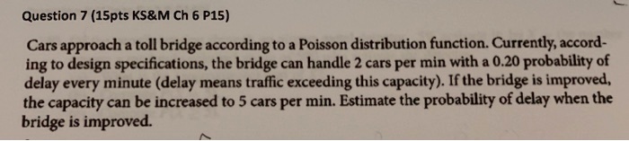 SOLVED: Question (1Spts Ks M Ch 6 P15) Cars approach toll bridge ...