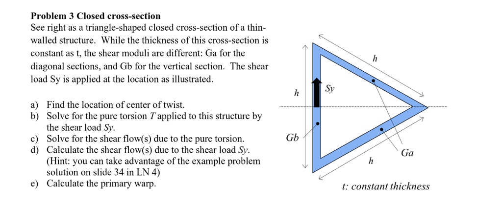 SOLVED: Problem 3: Closed Cross-Section See the right triangle-shaped ...