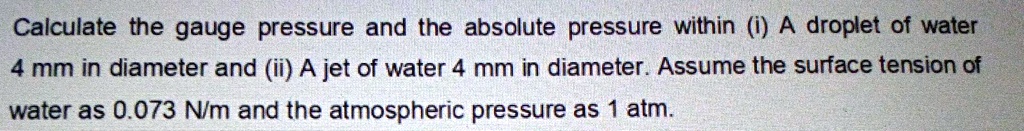 SOLVED: Calculate the gauge pressure and the absolute pressure within ...