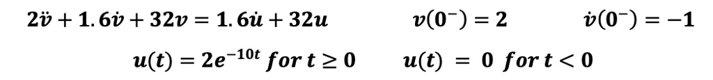 SOLVED: Laplace transform the differential equation for v(t) and solve ...