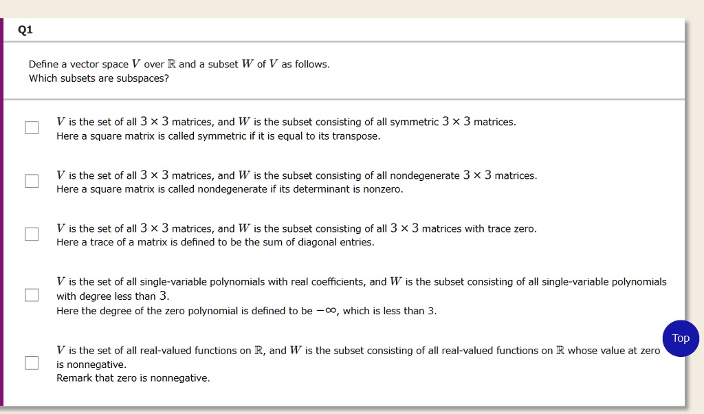 Solved Q1 Define A Vector Space V Over R And A Subset W Of V As Follows Which Subsets Are