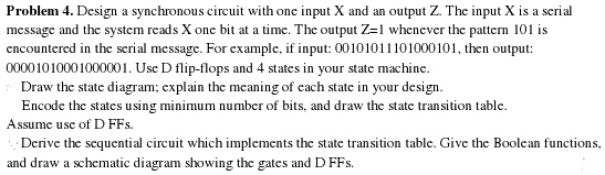 SOLVED: Problem 4: Design a synchronous circuit with one input X and an output Z. The input X is ...