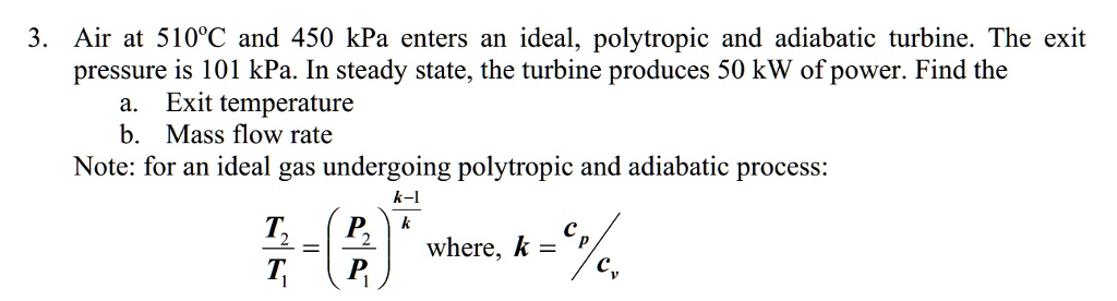 SOLVED: Air at 510Â°C and 450 kPa enters an ideal, polytropic, and ...