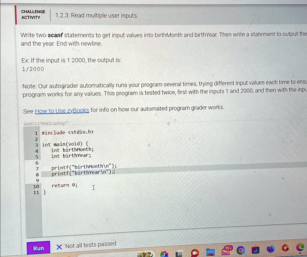 Get Answer Challenge Activity 123 Read Multiple User Inputs Write Two Scanf Statements To
