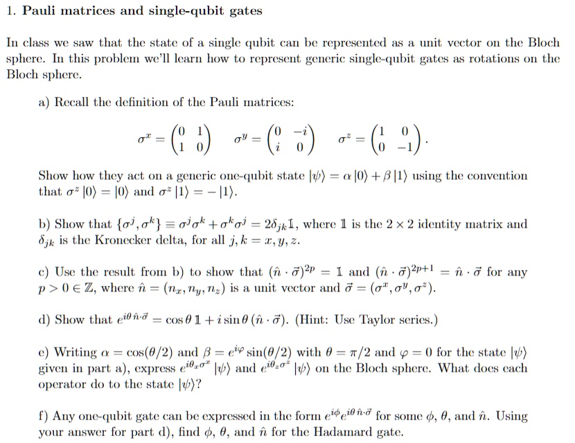 1 pauli matrices and single qubit gates in class we saw that the state ...