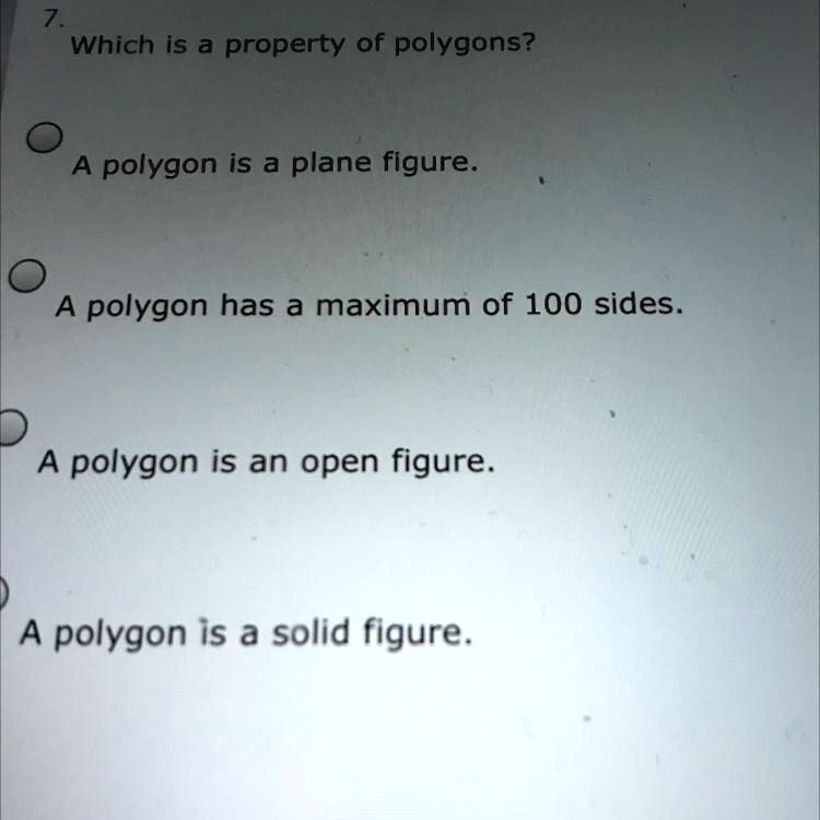 SOLVED: 'A B C D Please help me I don’t know 7 Which is a property of ...