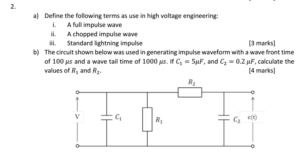 2. a) Define the following terms as use in high voltage engineering: i ...