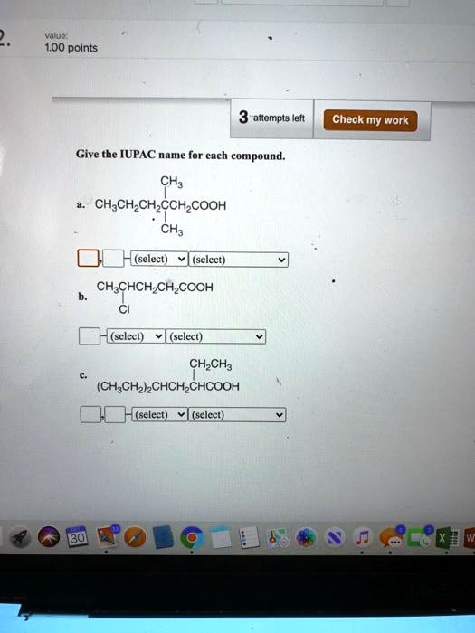 SOLVED: 100 points attempts left Check my work Give the IUPAC name for each compound CH3 ...