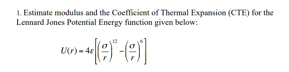 1. Estimate modulus and the Coefficient of Thermal Expansion (CTE) for ...