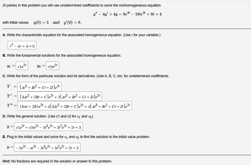 Points in this problem you will use undetermined...