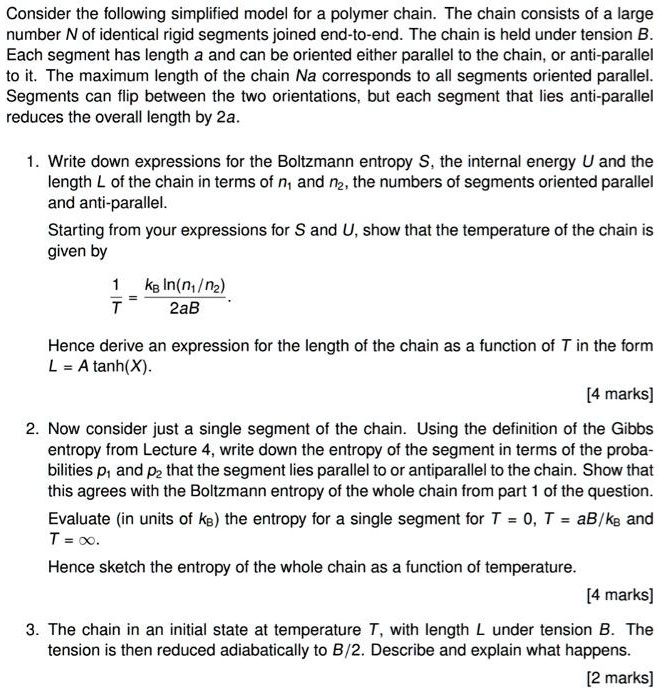Consider the following simplified model for a polymer chain. The chain ...