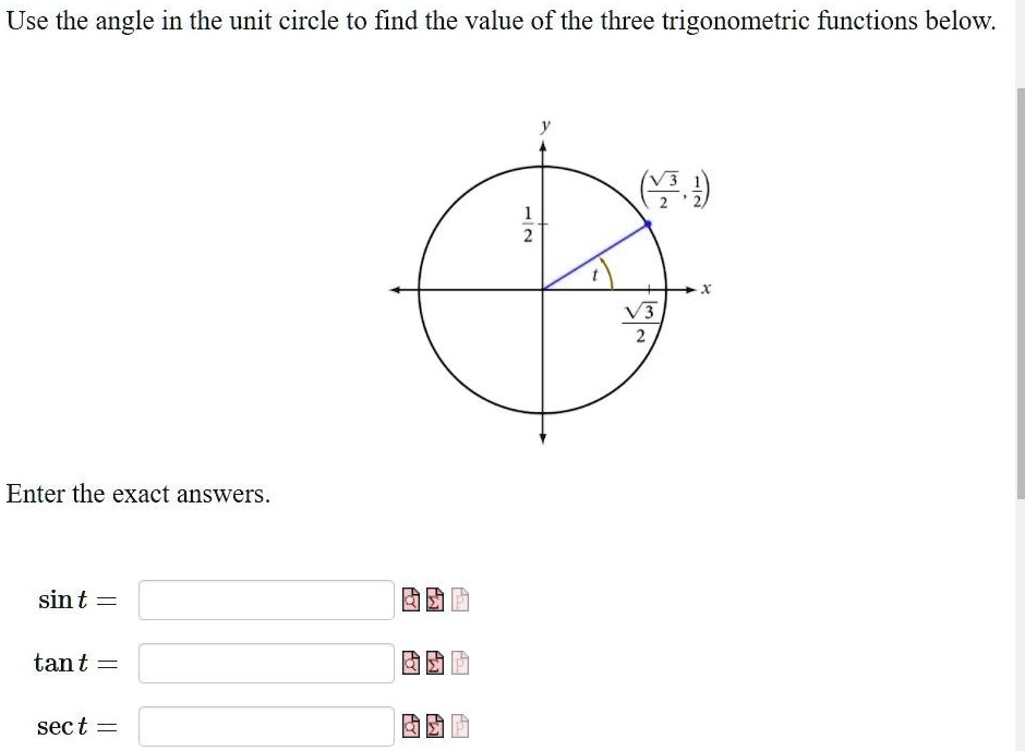 SOLVED: Use the angle in the unit circle to find the value of the three ...