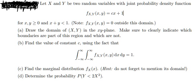 SOLVED: Let X and Y be two random variables with joint probability ...
