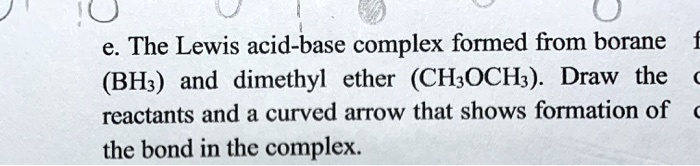 SOLVED: ( 0O e. The Lewis acid-base complex formed from borane (BH ...