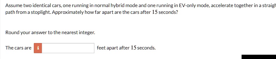 SOLVED: Assume two identical cars; one running in normal hybrid mode ...