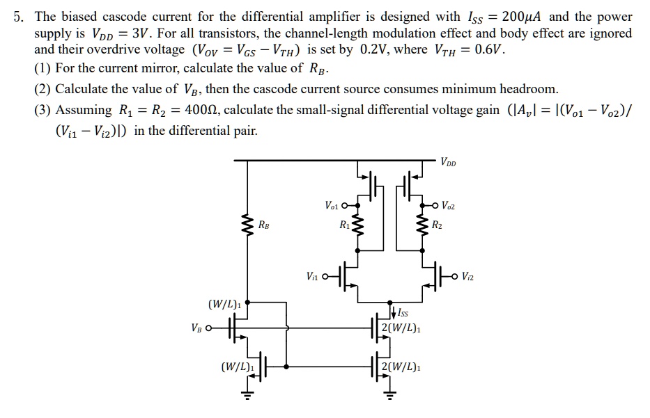 SOLVED: The biased cascode current for the differential amplifier is ...