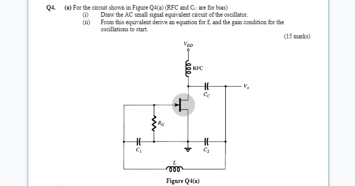 SOLVED: Text: Q4. (a) For the circuit shown in Figure Q4(a) (RFC and Cc are for bias) (i) Draw ...