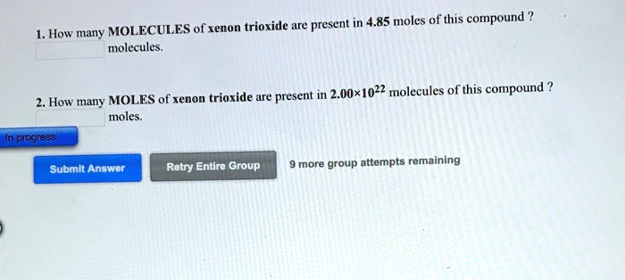 trioxide are present in 485 moles of this compound how many molecules ...