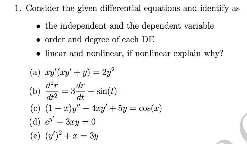 1. Consider the given differential equations and identify as • the independent and the dependent ...