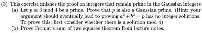 Solved 3 This Exercise Finishes The Proof On Integers That Remain Prime In The Gaussian