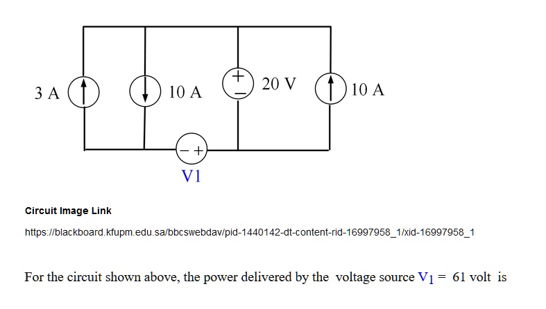 SOLVED: undefined 20 V 3 A 10 A 10 A V1 Circuit Image Link https://blackboard.kfupm.edu.sa ...