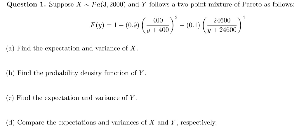 Question 1 Suppose X Pa32000 And Y Follows Two Point Mixture Of Pareto