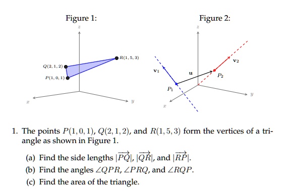 Figure 1: Q(2, 1, 2) P(1, 0, 1) R(1,5, 3) Figure 2: u P2 V2 1. The ...