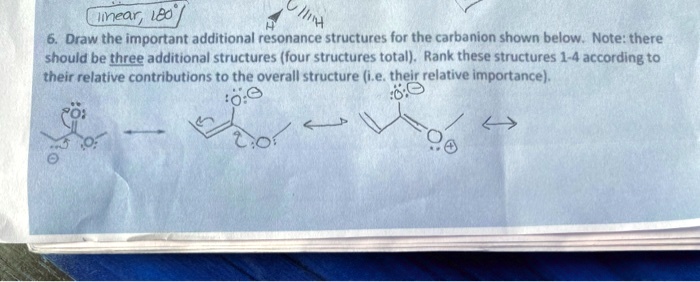 SOLVED: lnear; IBO Draw the important additional resonance structures for the carbanion shown ...