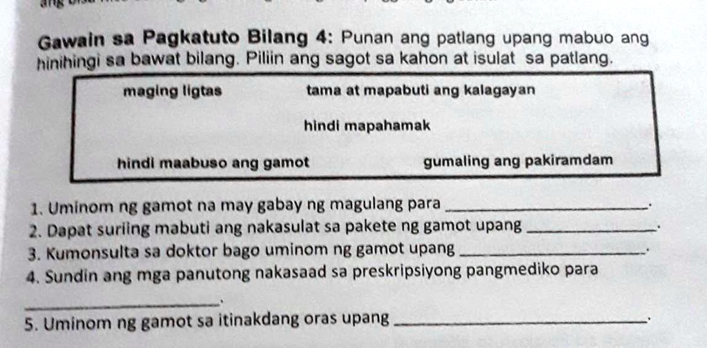 SOLVED: Gawain sa Pagkatuto Bilang 4: Punan ang patlang upang mabuo ... SOLVED: Gawain sa Pagkatuto Bilang 4: Punan ang patlang upang mabuo ...