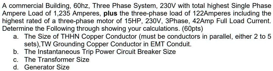 SOLVED: A commercial building, 60 Hz, Three Phase System, 230V with a ...